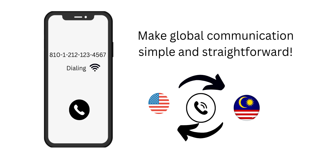 How to Call International Number from Malaysia