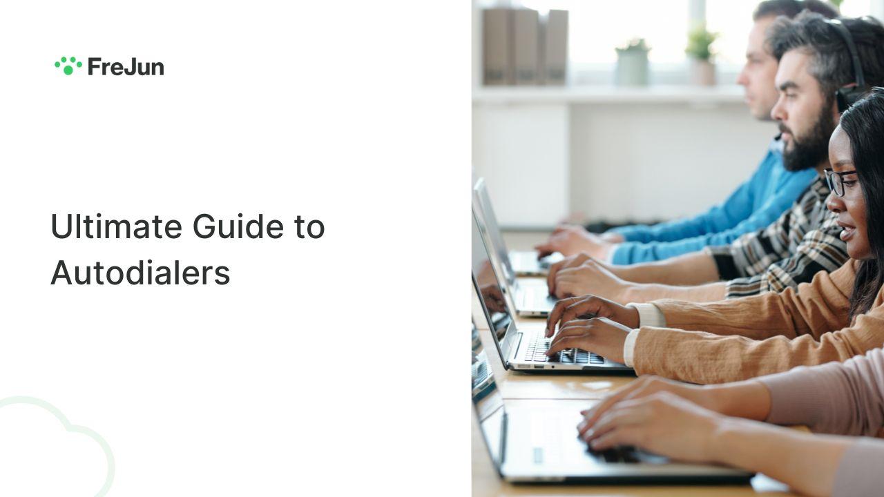 Ultimate Guide to Autodialers for Automating Outbound Calls Ultimate Guide to Autodialers for Automating Outbound Calls