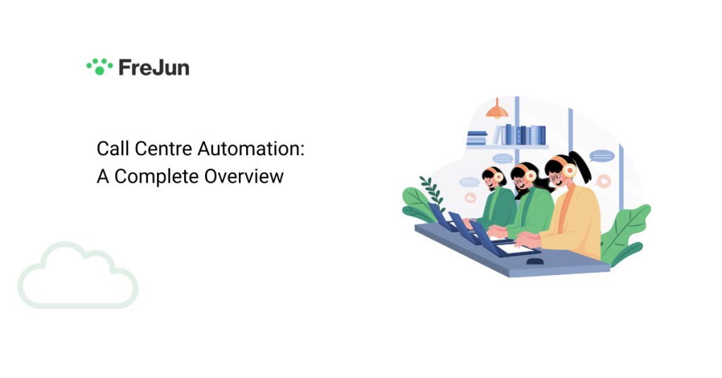 Call Centre Automation: A Complete Overview