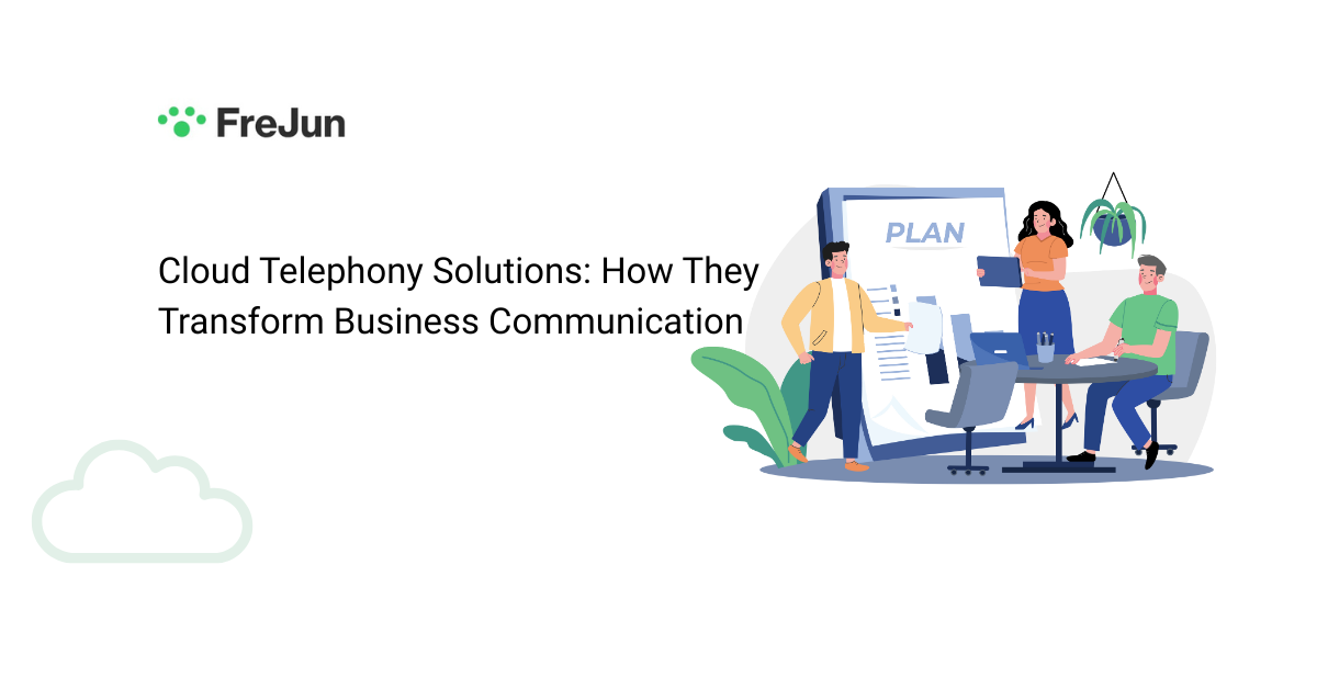 Cloud Telephony Solutions: Transform Business Communication